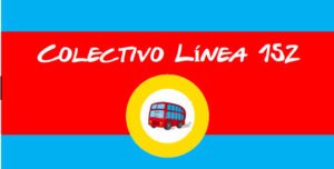 Línea 152 【 Recorrido y horarios 】 【 Actual 2026